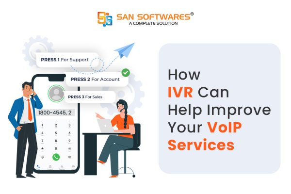 Tips To Improve Your VoIP Services With IVR System Software