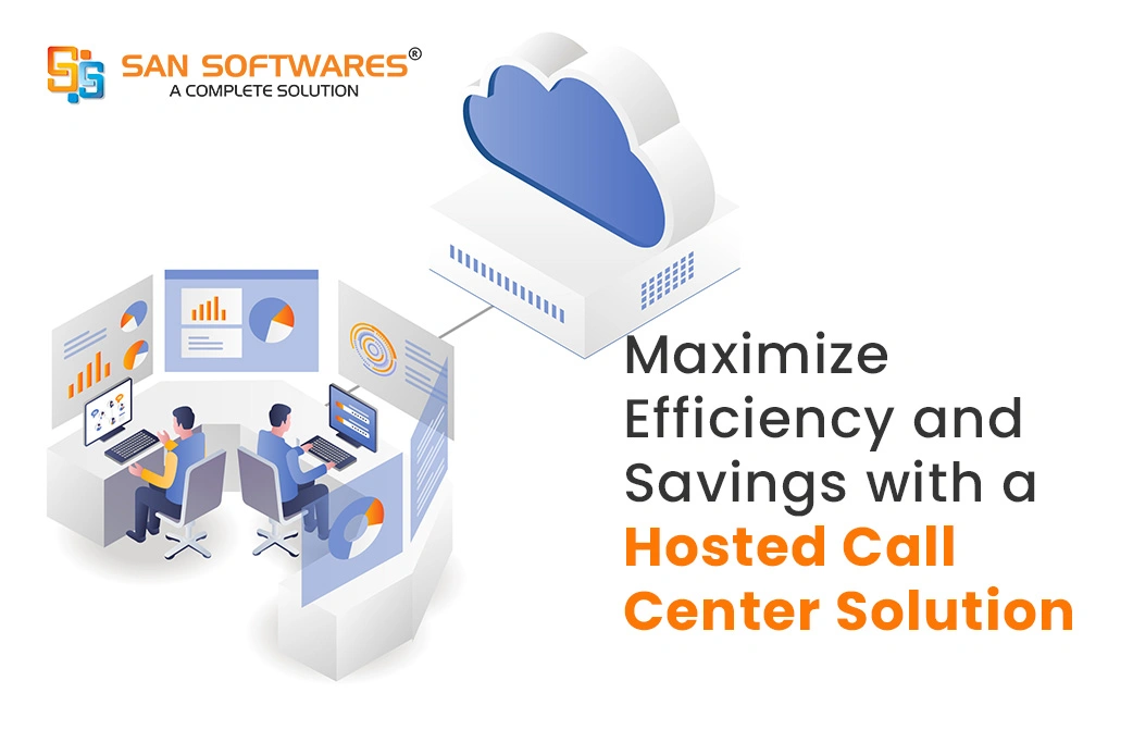 How Hosted Call Center Software Boosts Productivity?